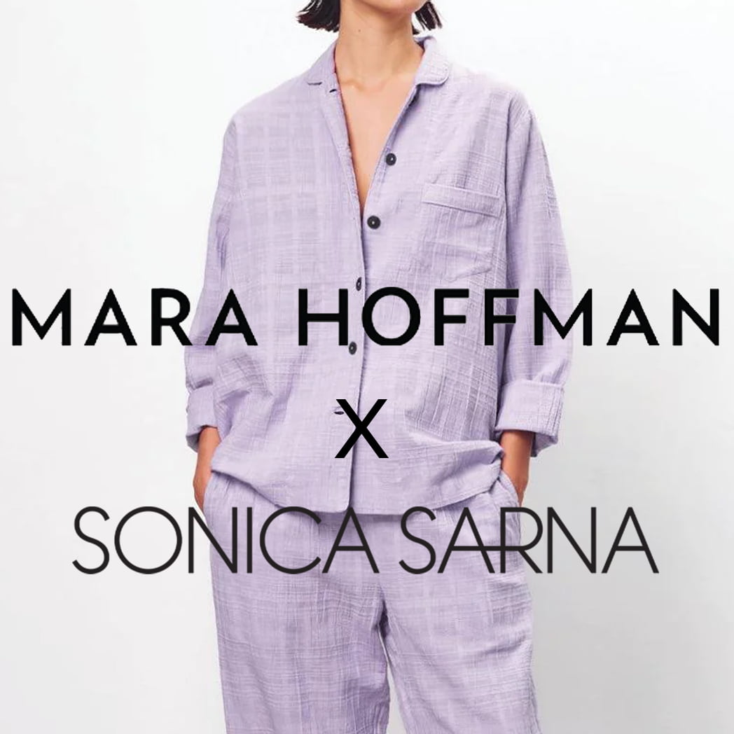Sonica Sarna X Mara Hoffman